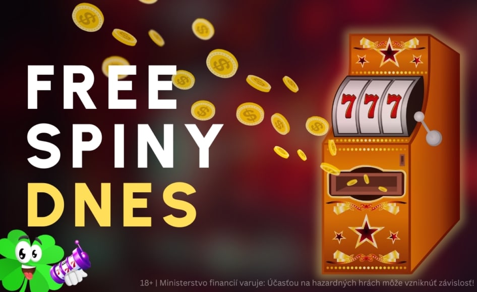Free spiny a bonusy dnes NEDEĽA 31. 5. 2026 ️ | 🍀 Vyhraj.sk